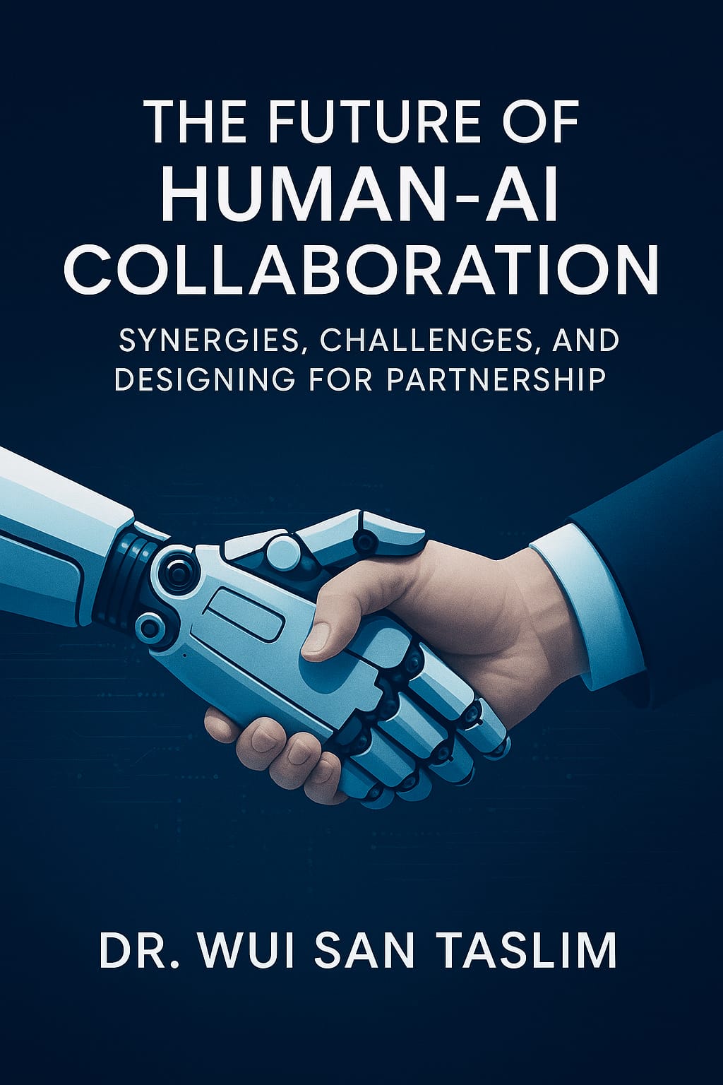 The Future of Human-AI Collaboration: Synergies, Challenges, and ...